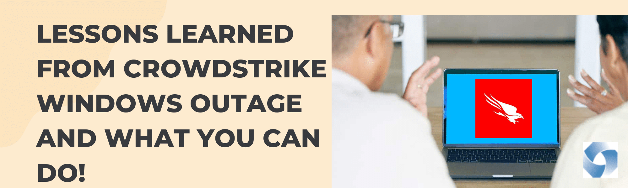 Crowdstrike Outage: Essential Lessons for Future-Proofing Your Business ...